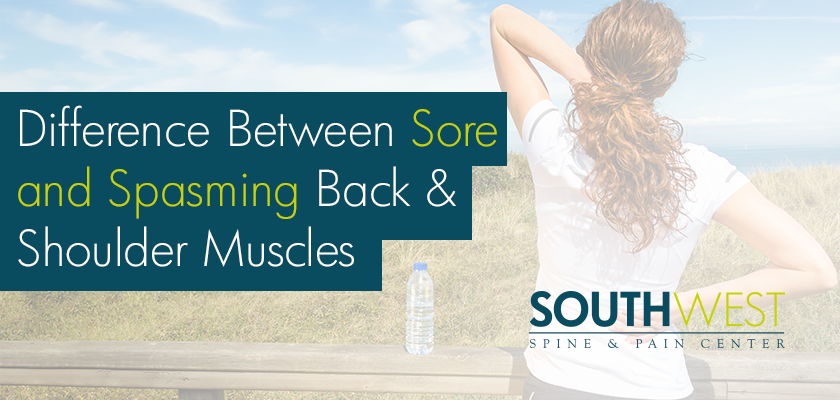 Difference Between Sore And Spasming Back And Shoulder Muscles